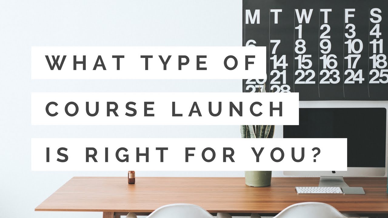 What Type of Online Course Launch is Right For You? (Teachable Video ...