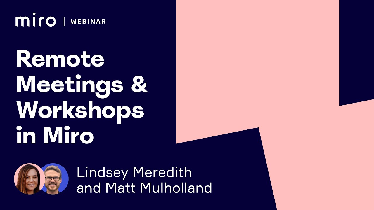 Miro Webinar on Remote Meetings and Workshops in Miro - University Webinars