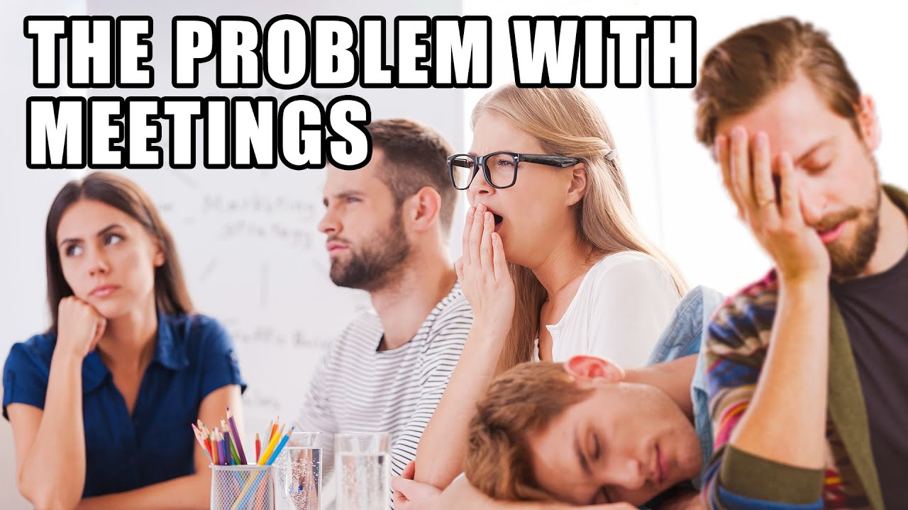 The Problem With Meetings Video - University Webinars